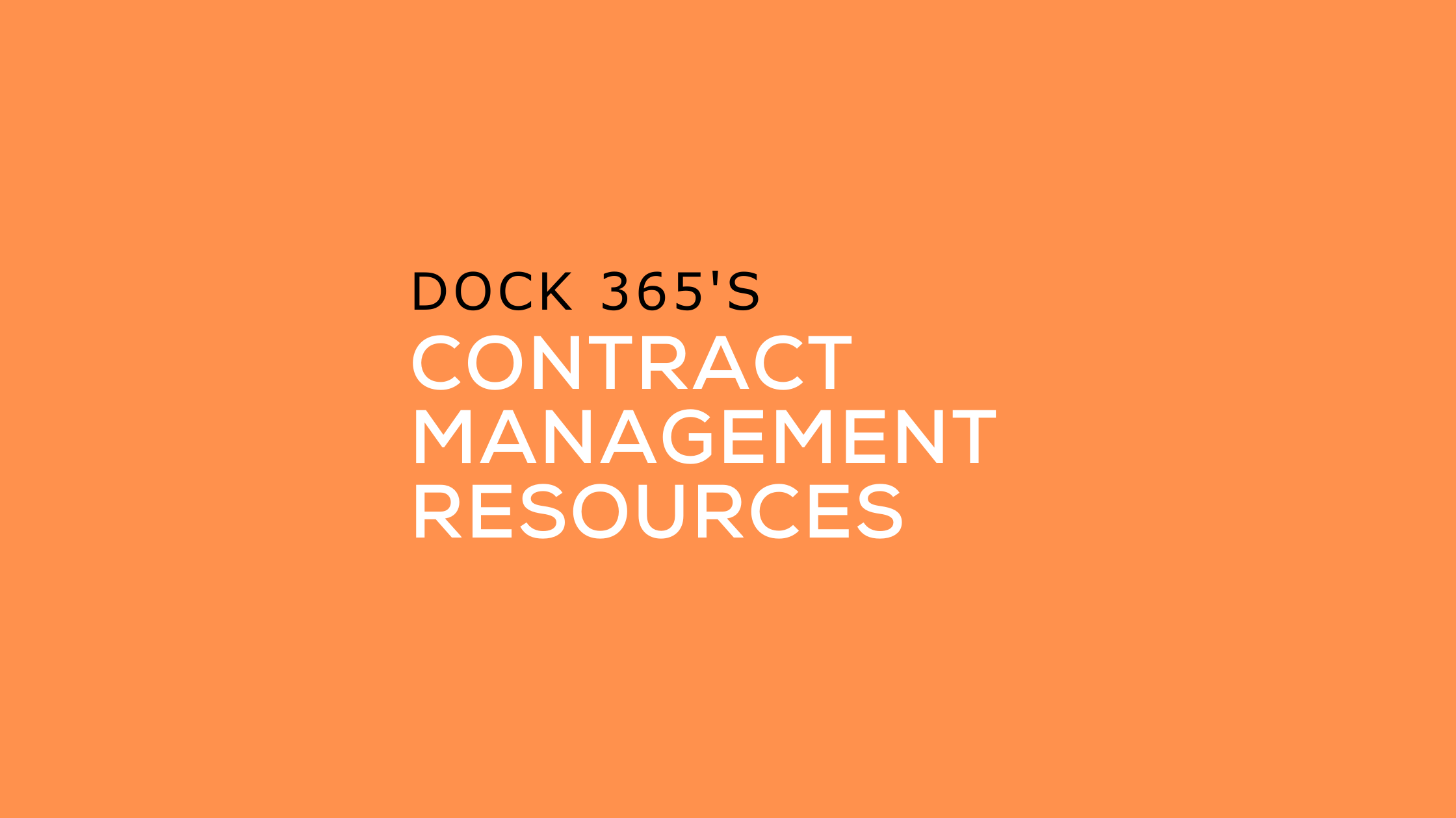 Contract Management Resources | Dock 365 Inc.